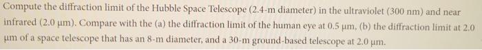 Solved Compute the diffraction limit of the Hubble Space | Chegg.com