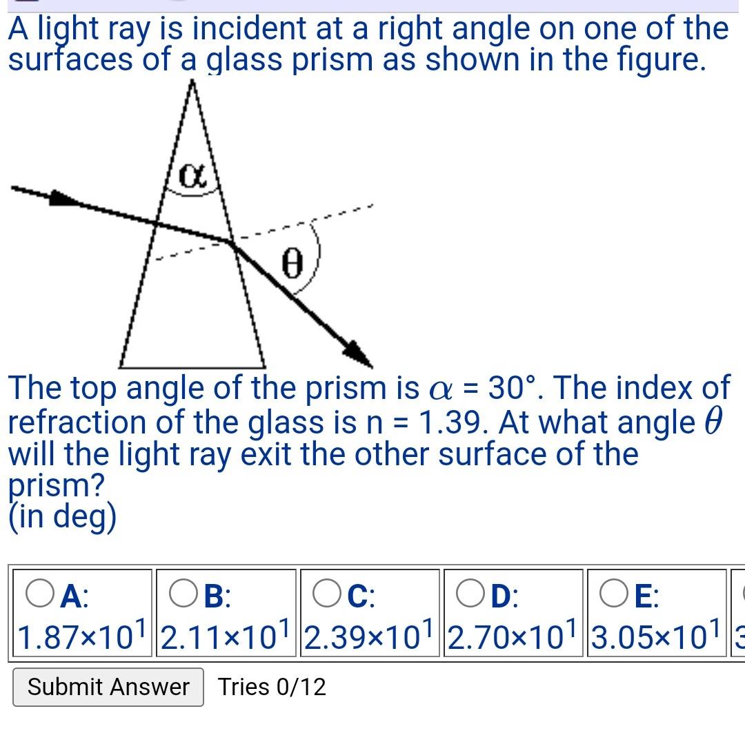 Solved A light ray is incident at a right angle on one of | Chegg.com