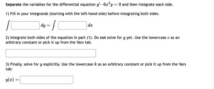 Solved Separate the variables for the differential equation | Chegg.com