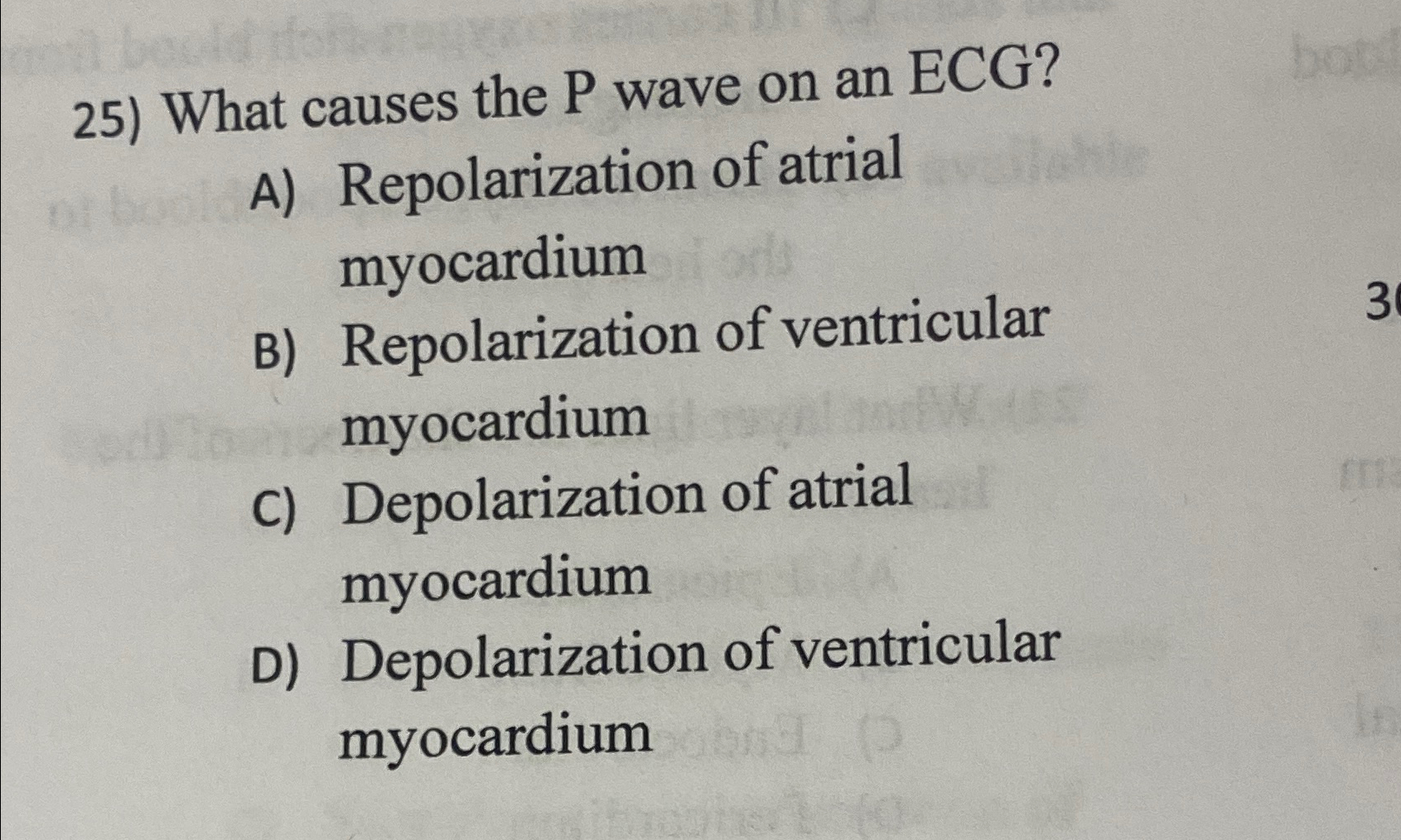 Solved What causes the P ﻿wave on an ECG?A) ﻿Repolarization | Chegg.com