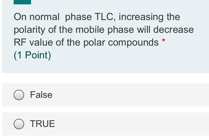 Solved On normal phase TLC, increasing the polarity of the | Chegg.com