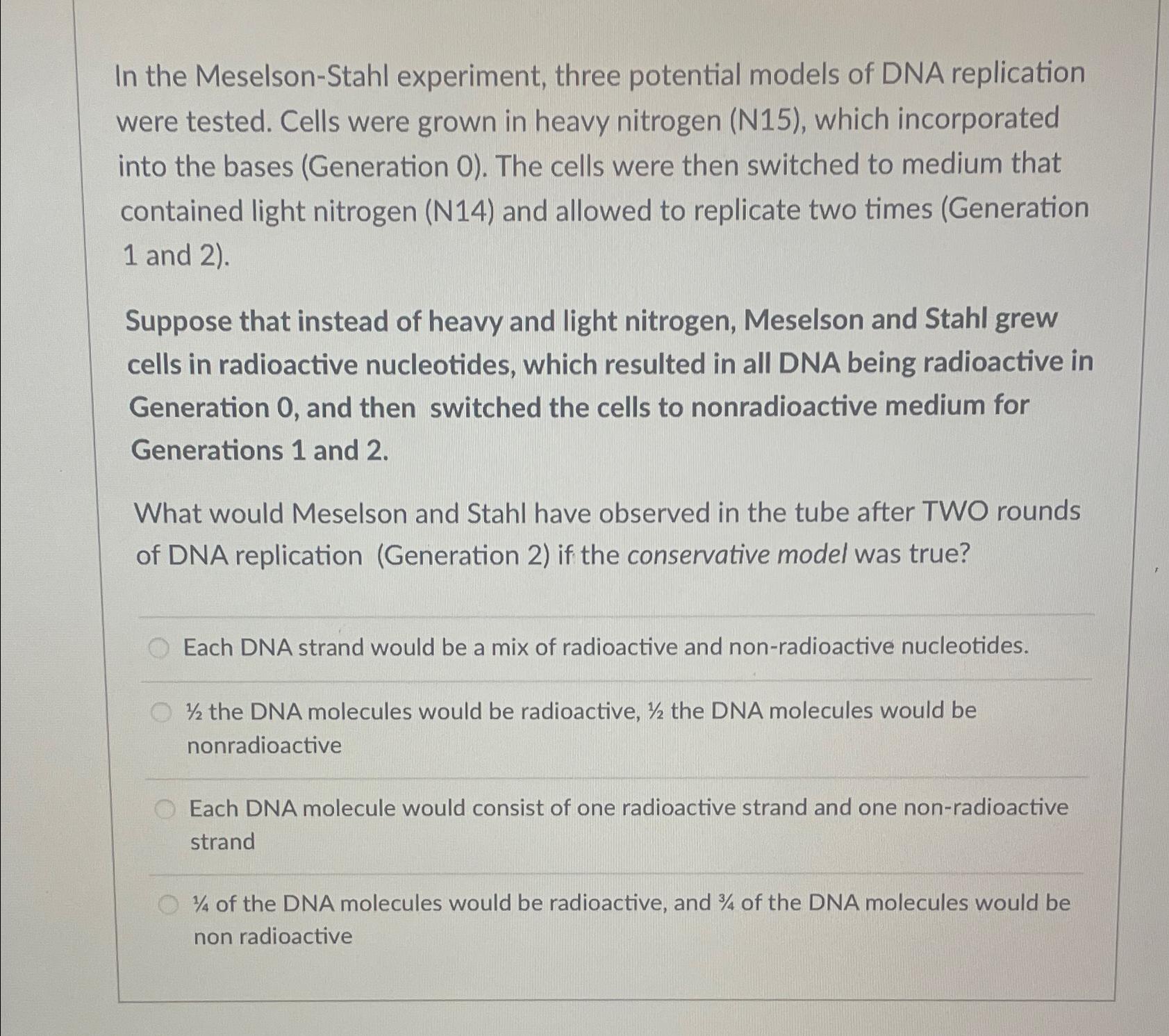 Solved In the Meselson-Stahl experiment, three potential | Chegg.com