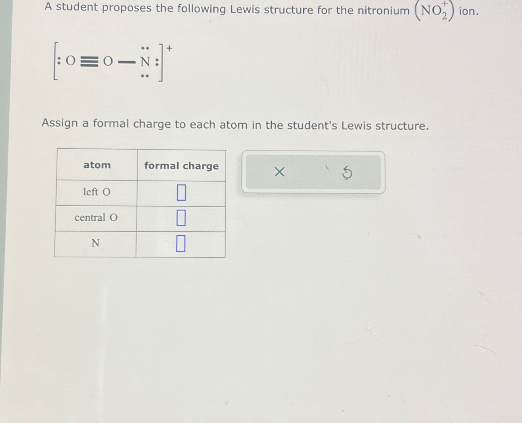 Solved A student proposes the following Lewis structure for | Chegg.com