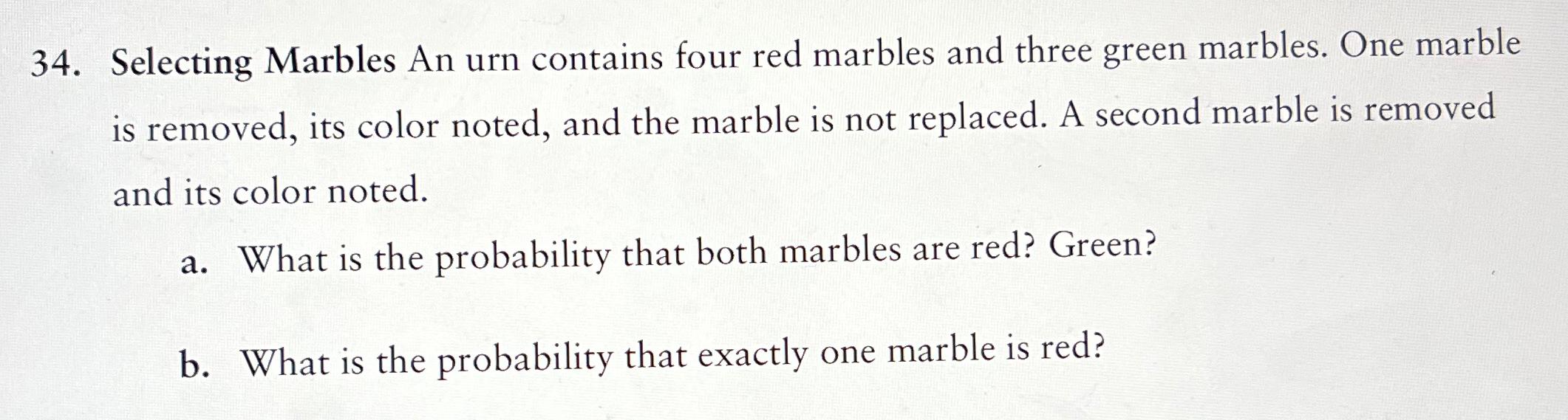 Solved Selecting Marbles An urn contains four red marbles | Chegg.com