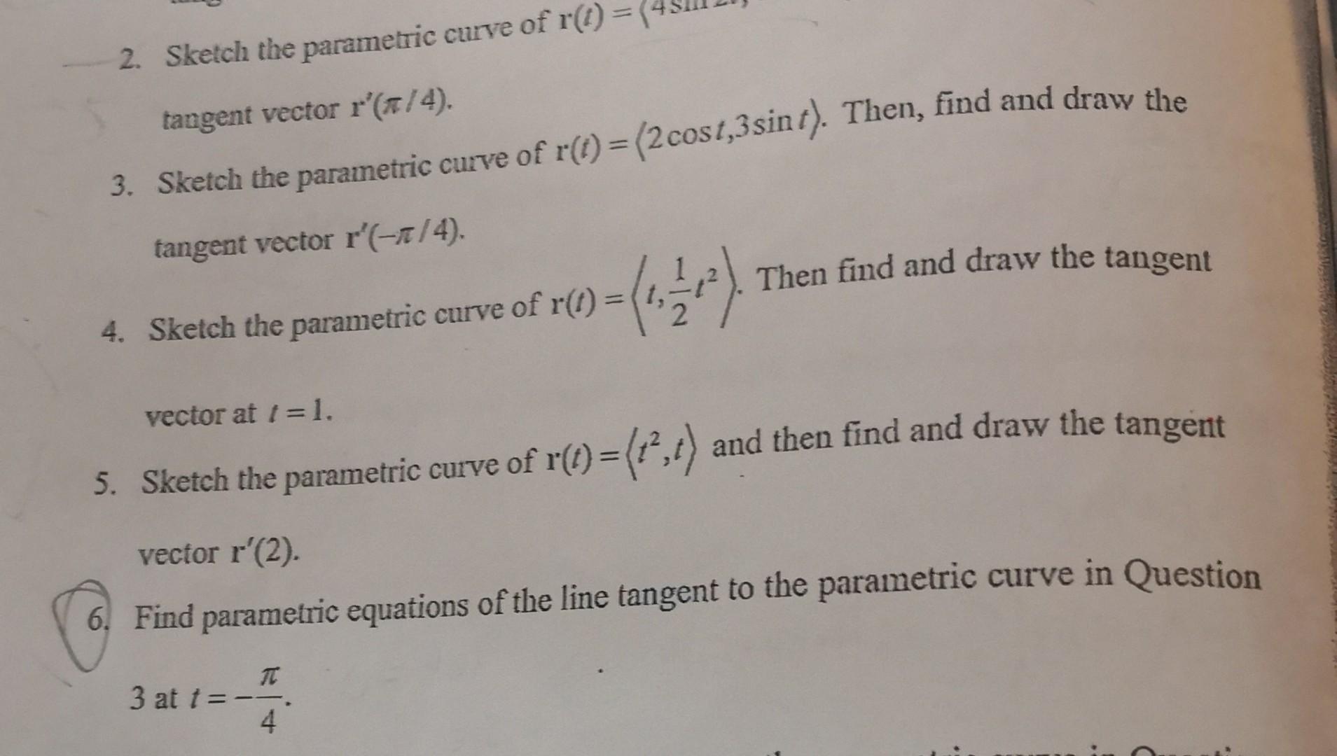 Solved 2 Sketch The Parametric Curve Of R T 4 Surra