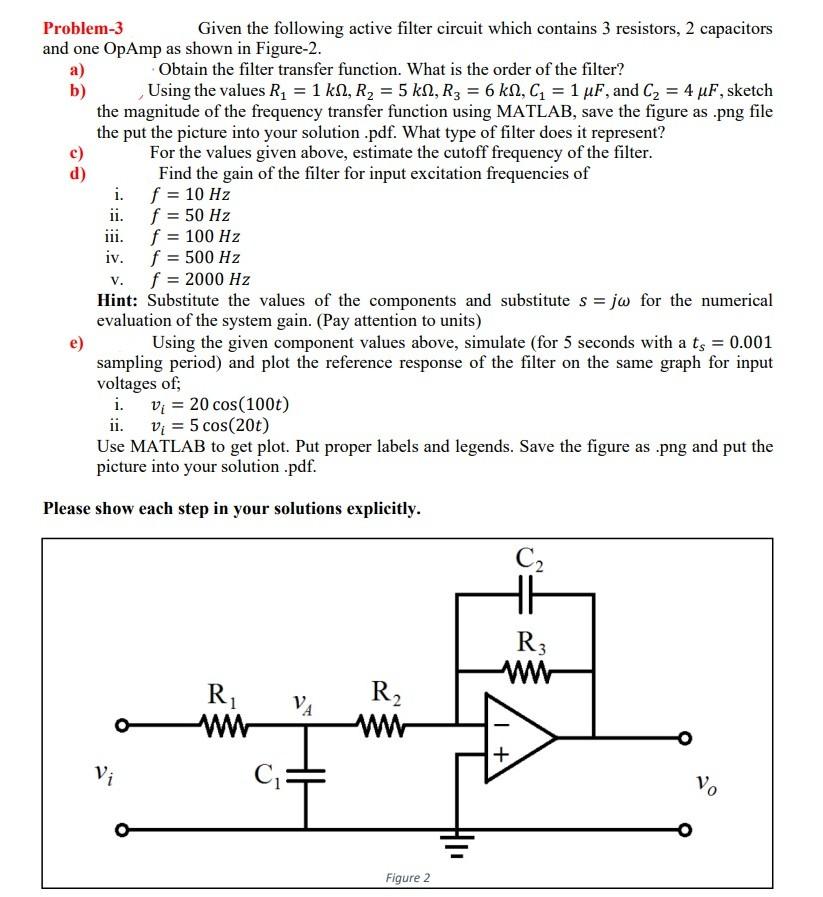 Solved Problem-3 Given the following active filter circuit | Chegg.com