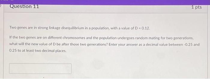 Solved Two genes are in strong linkage disequilibrium in a | Chegg.com