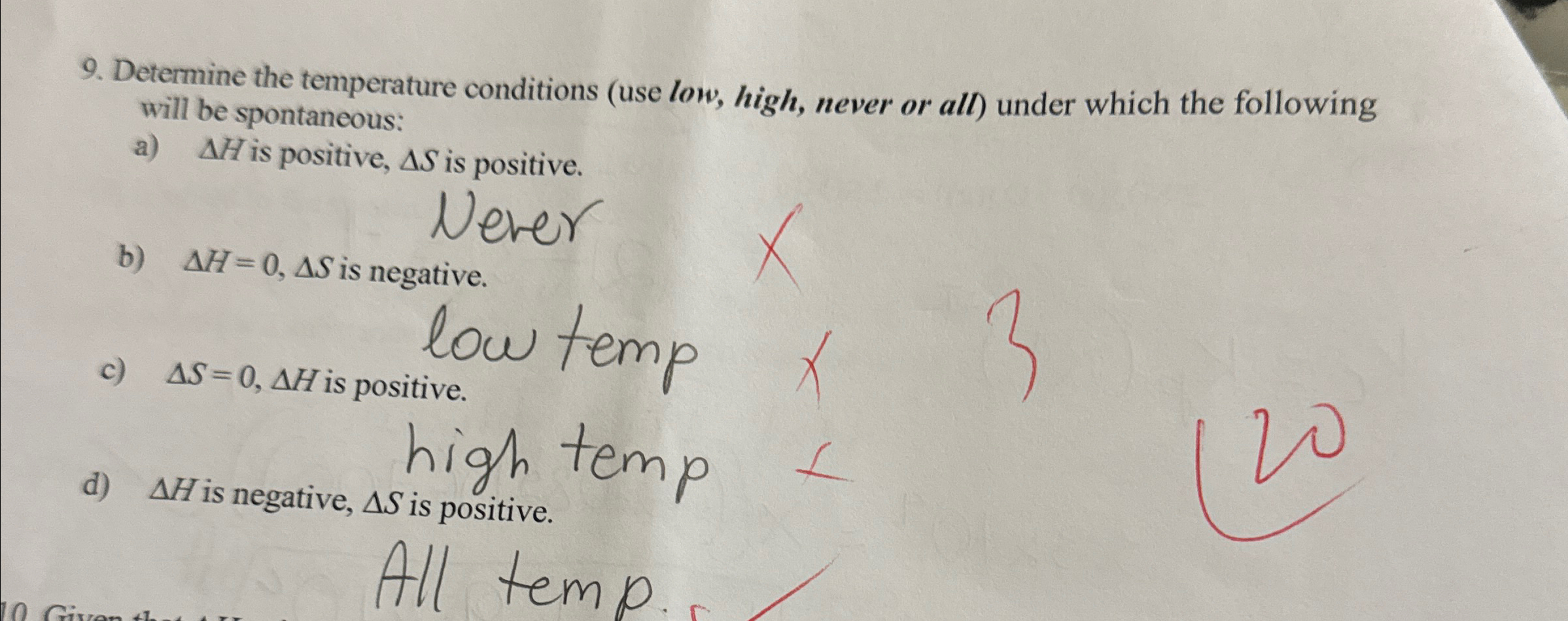 Solved Determine the temperature conditions (use low, high, | Chegg.com