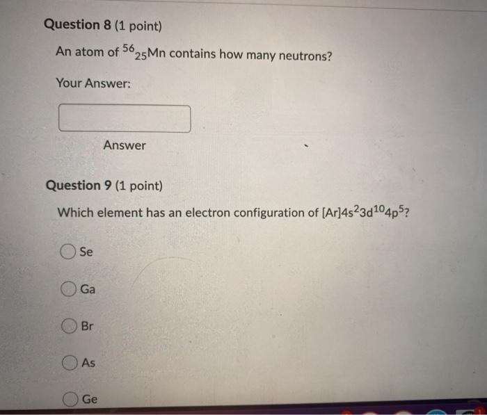 Solved Question 8 (1 point) An atom of 5625 Mn contains how | Chegg.com