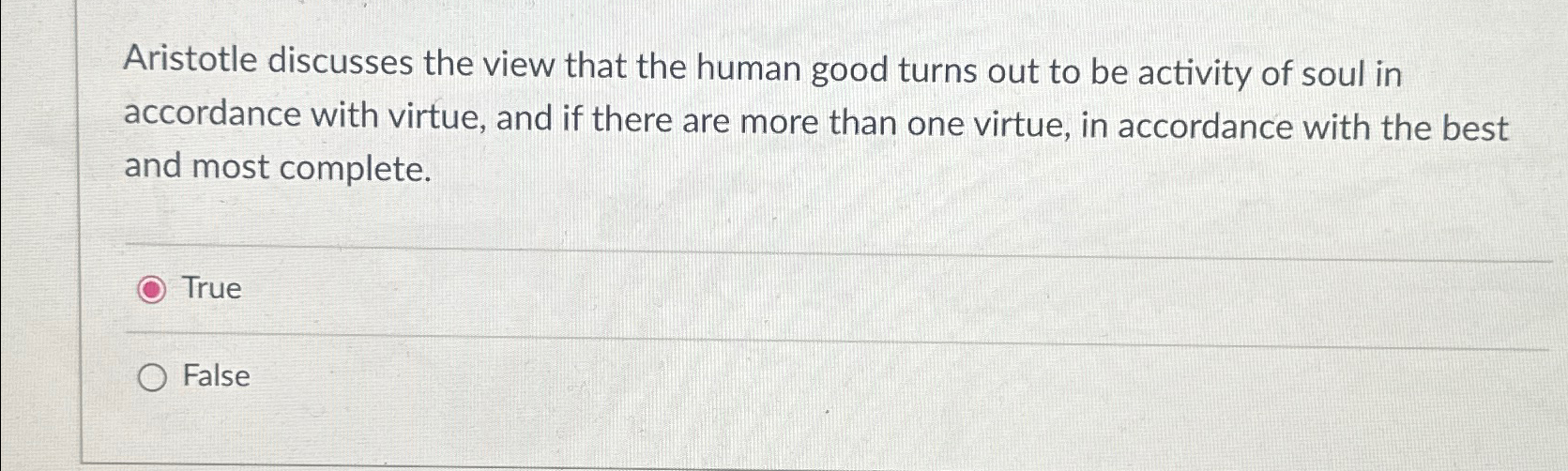 Solved Aristotle discusses the view that the human good | Chegg.com