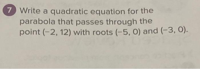 Solved Write a quadratic equation for the parabola that | Chegg.com
