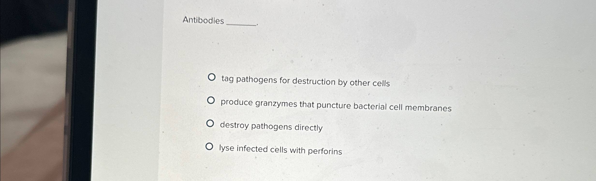 Solved Antibodiestag pathogens for destruction by other | Chegg.com