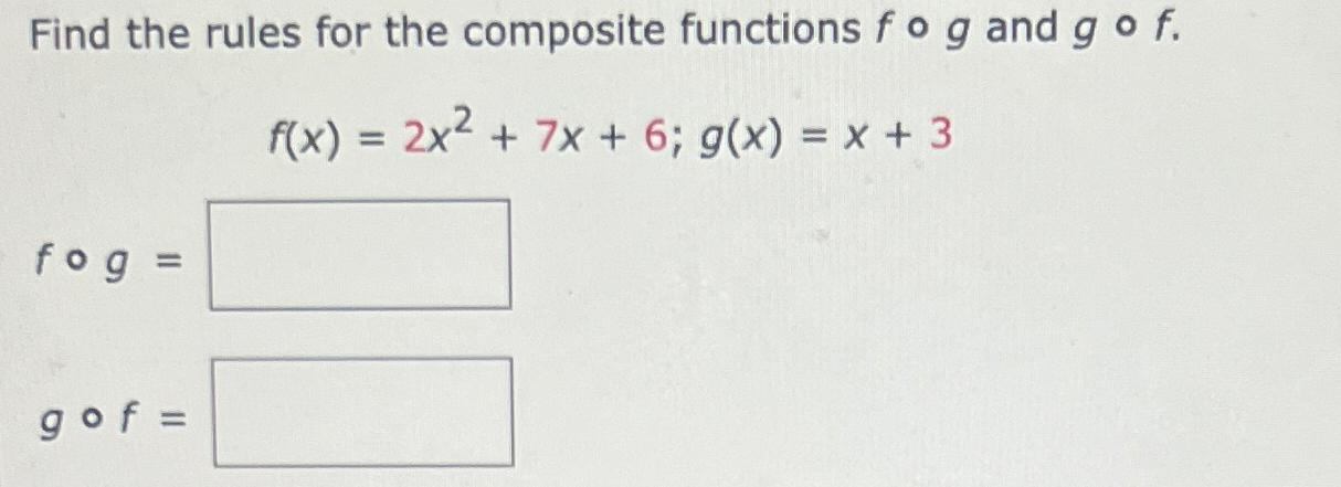 Solved Find The Rules For The Composite Functions Fog And 7525
