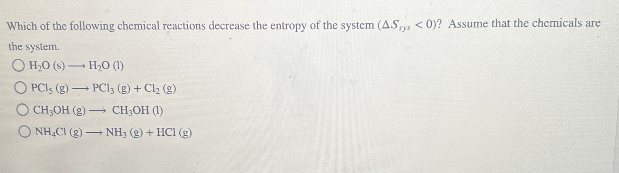 Solved Which of the following chemical reactions decrease | Chegg.com