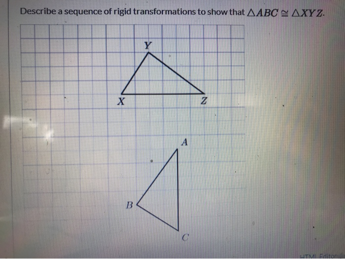 Solved Describe a sequence of rigid transformations to show | Chegg.com