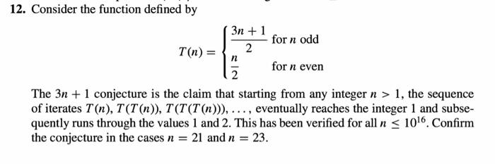 Solved 12. Consider the function defined by T(n)={23n+12n | Chegg.com