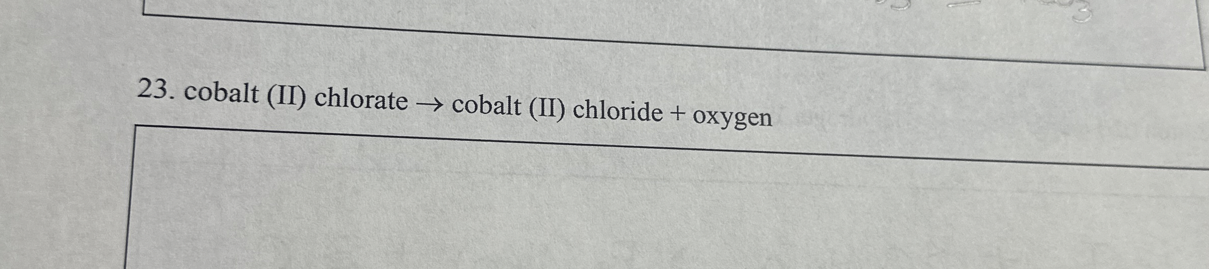 Solved cobalt (II) ﻿chlorate → ﻿cobalt (II) ﻿chloride + | Chegg.com