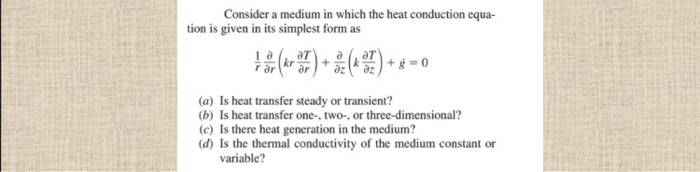 Solved Consider a medium in which the heat conduction equa- | Chegg.com