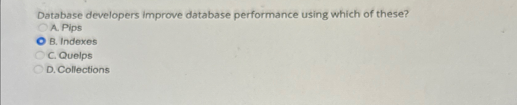 Solved Database developers improve database performance | Chegg.com