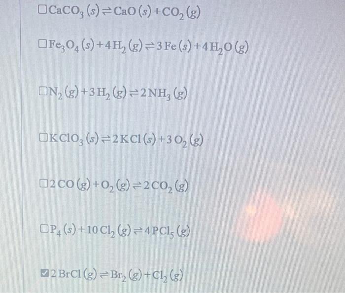 Solved Select the reactions for which Kp is equal to Kc. | Chegg.com