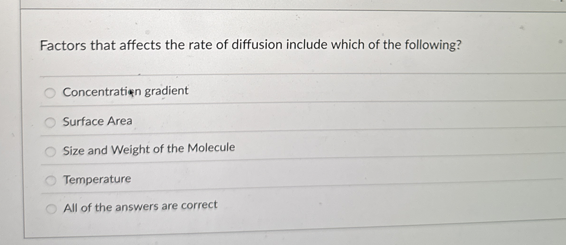 Solved Factors that affects the rate of diffusion include | Chegg.com