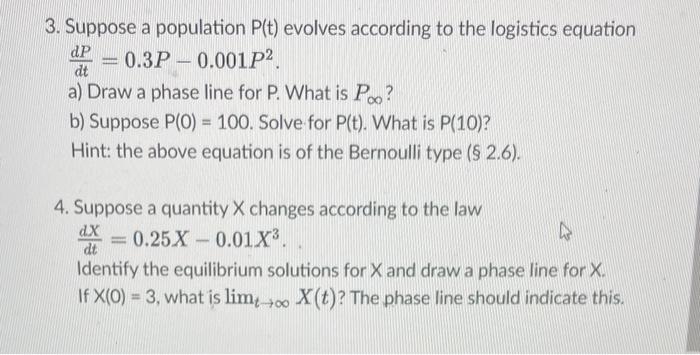 Solved 3. Suppose a population P(t) evolves according to the | Chegg.com