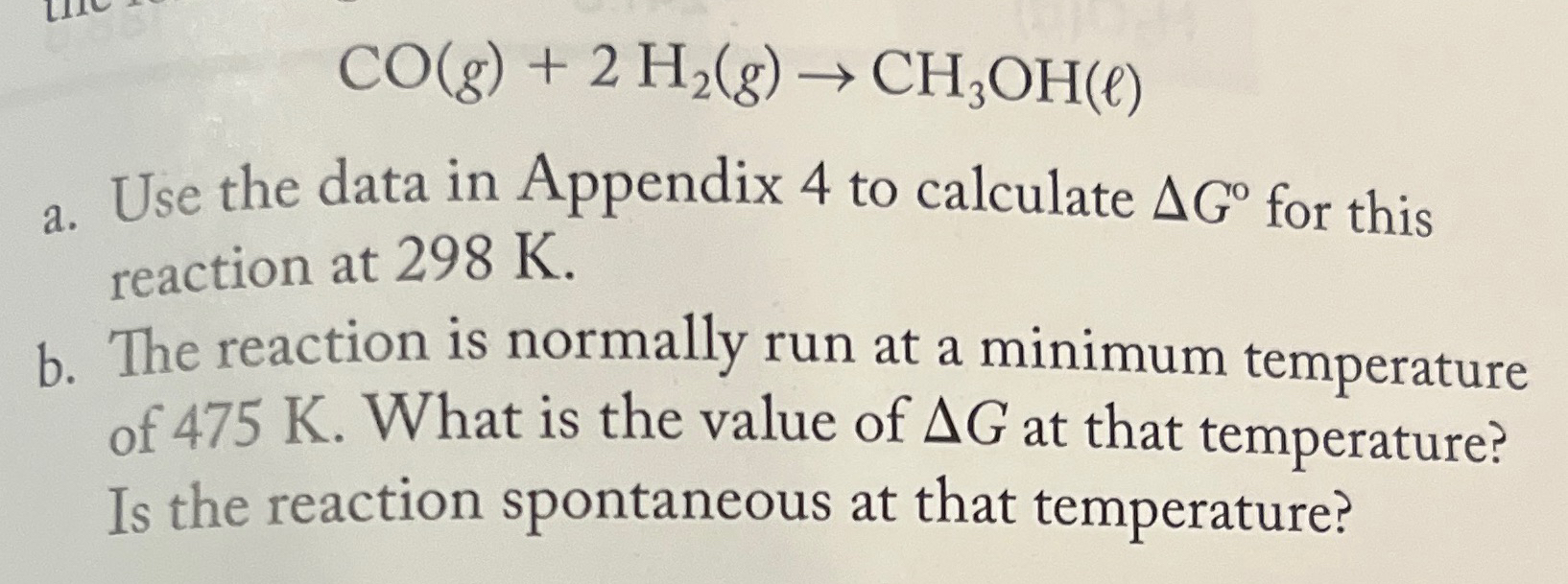 Solved CO(g)+2H2(g)→CH3OH(l)a. ﻿Use the data in Appendix 4 | Chegg.com