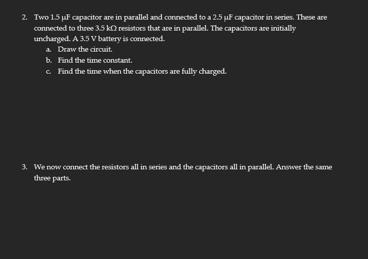 Solved Two 1.5μF ﻿capacitor are in parallel and connected to | Chegg.com