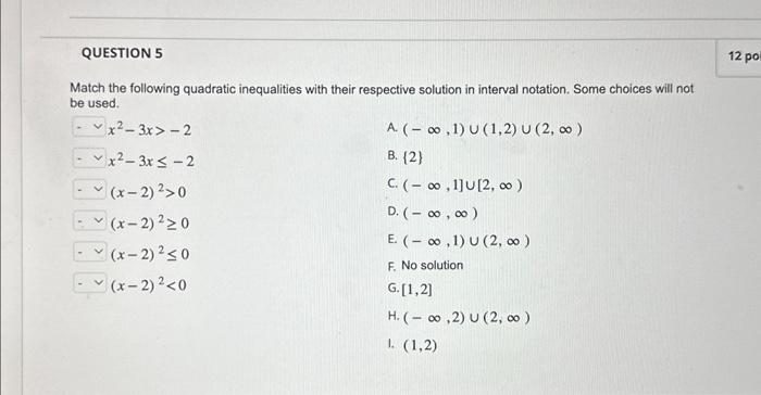 Solved Match the following quadratic inequalities with their | Chegg.com