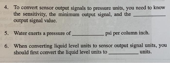 Solved 4. To convert sensor output signals to pressure | Chegg.com