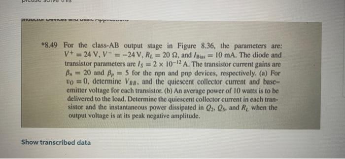 Solved -8.49 For the class-AB output stage in Figure 8.36, | Chegg.com