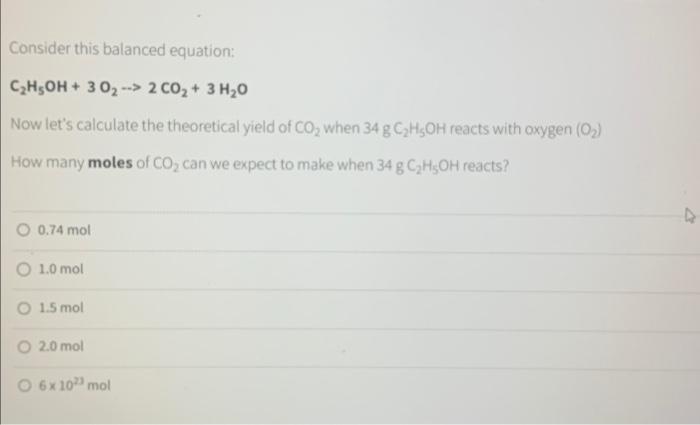 Solved Consider this balanced equation: C2H5OH+3O2→2CO2+3H2O | Chegg.com