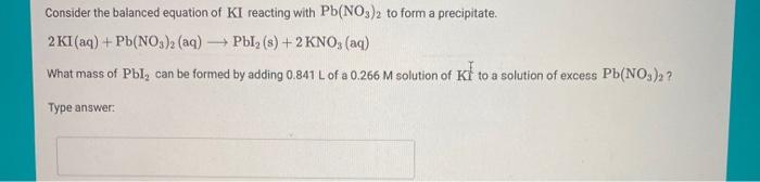 Solved Consider the balanced equation of KI reacting with | Chegg.com