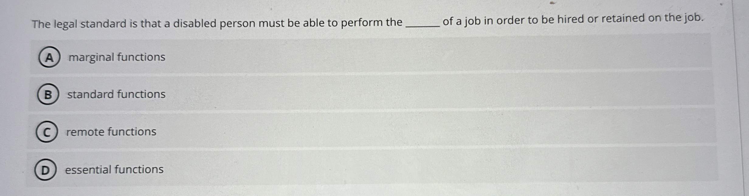 Solved The legal standard is that a disabled person must be | Chegg.com