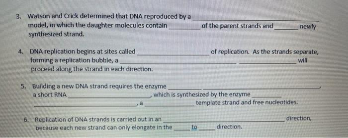 Solved 3. Watson and Crick determined that DNA reproduced by | Chegg.com