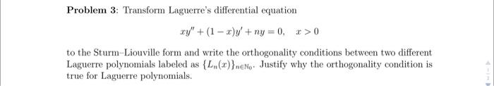Solved Problem 3: Transform Laguerre's differential equation | Chegg.com
