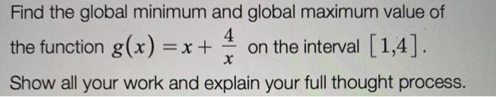 Solved Find the global minimum and global maximum value of 4 | Chegg.com