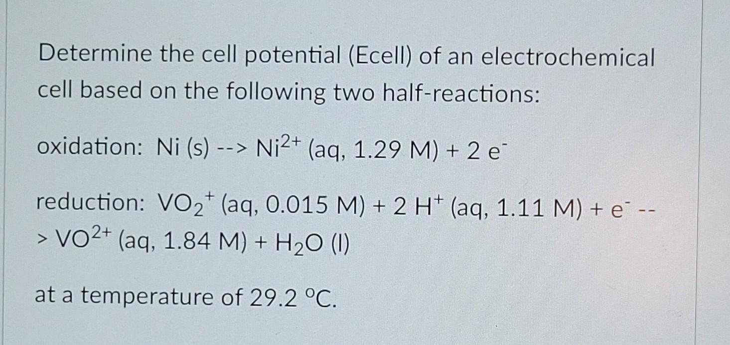 Solved Determine the cell potential (Ecell) of an | Chegg.com