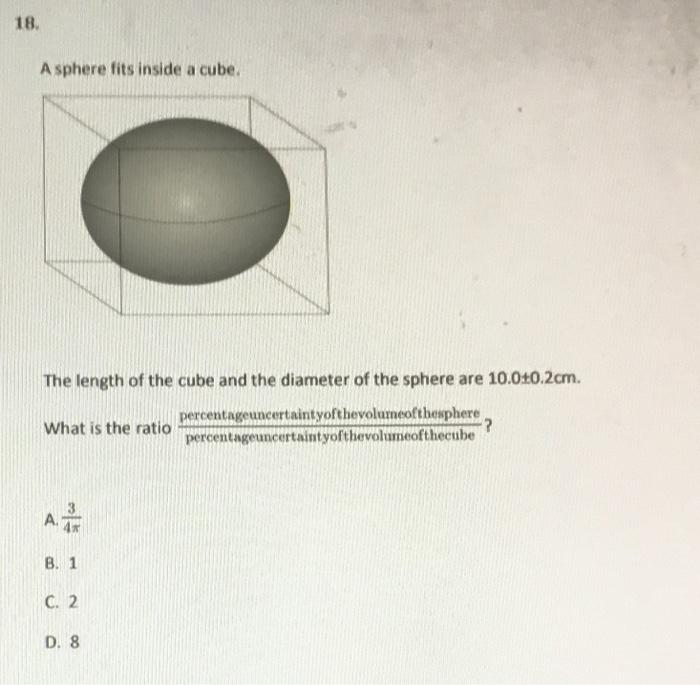 Solved 18. Asphere fits inside a cube. The length of the | Chegg.com