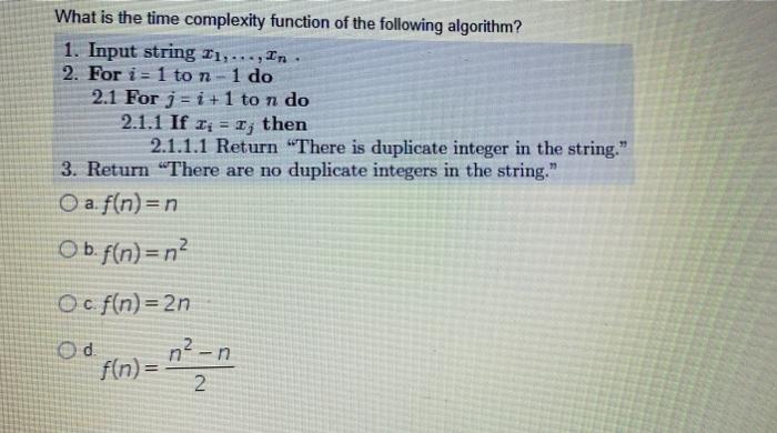 Solved What is the time complexity function of the following | Chegg.com