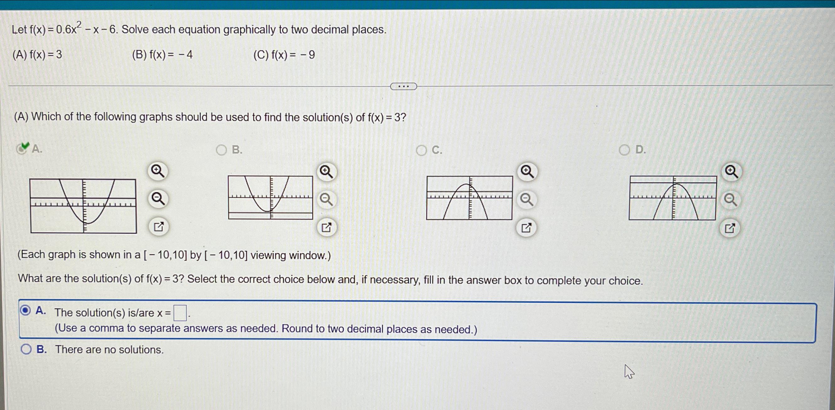 Solved Let f(x)=0.6x2-x-6. ﻿Solve each equation graphically | Chegg.com