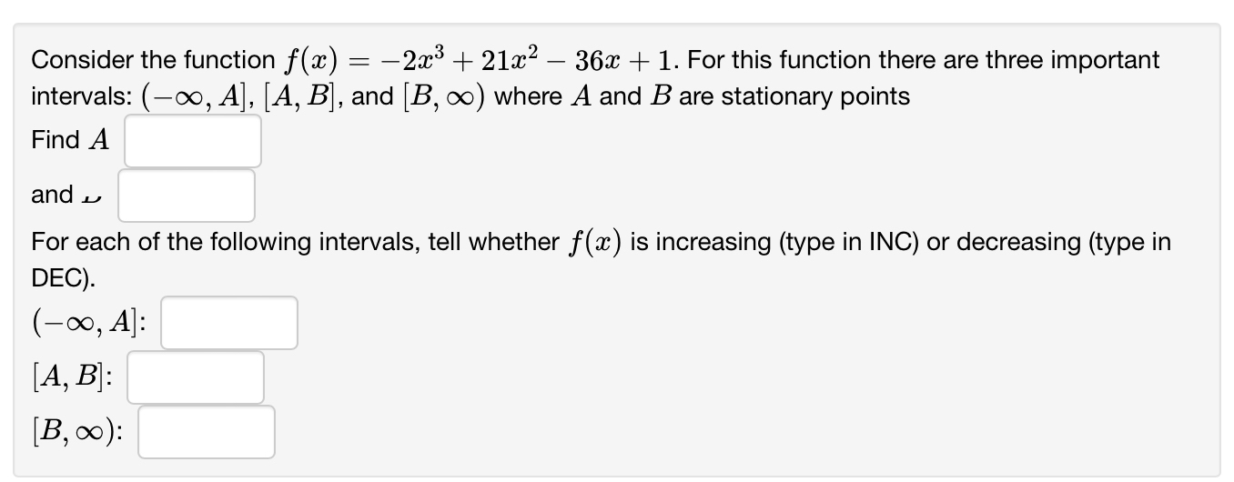 Solved Consider the function f(x)=-2x3+21x2-36x+1. ﻿For this | Chegg.com