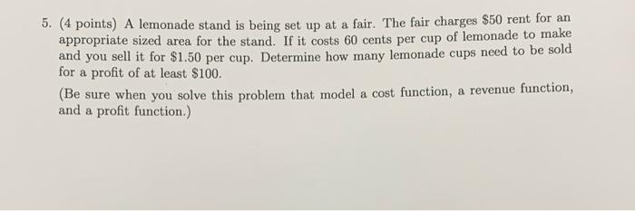 Solved 5. (4 points) A lemonade stand is being set up at a | Chegg.com