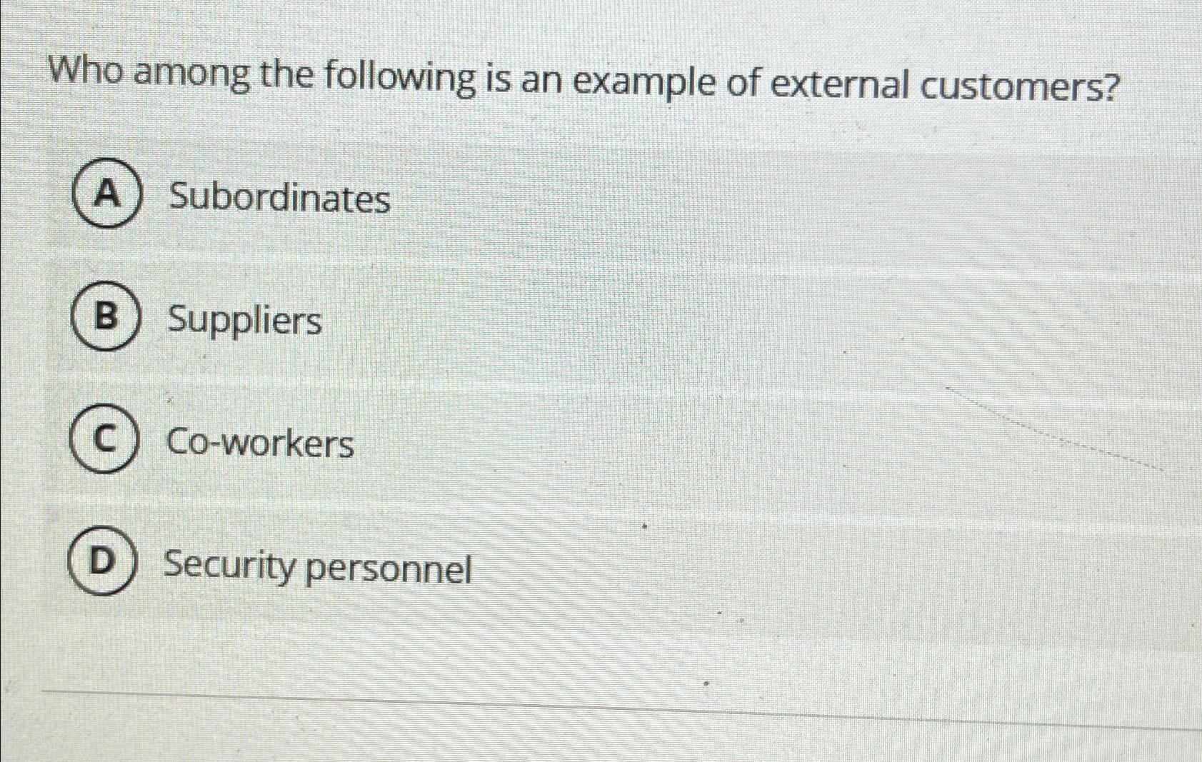 Solved Who among the following is an example of external | Chegg.com