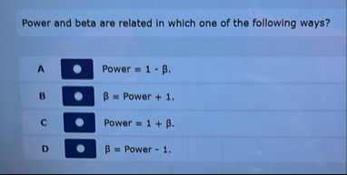 Solved Power and beta are related in which one of the | Chegg.com