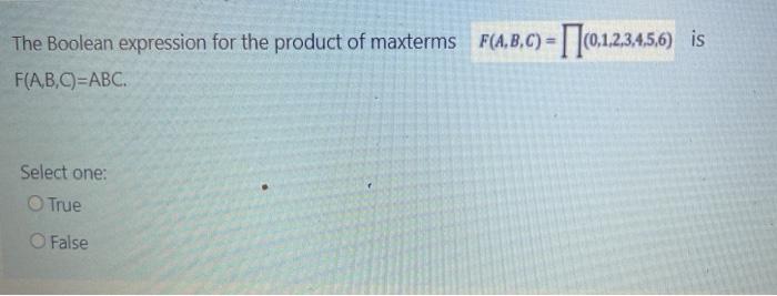 Solved The Boolean expression for the product of maxterms | Chegg.com