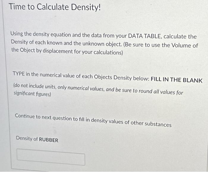Solved Time to Calculate Density! Using the density equation | Chegg.com