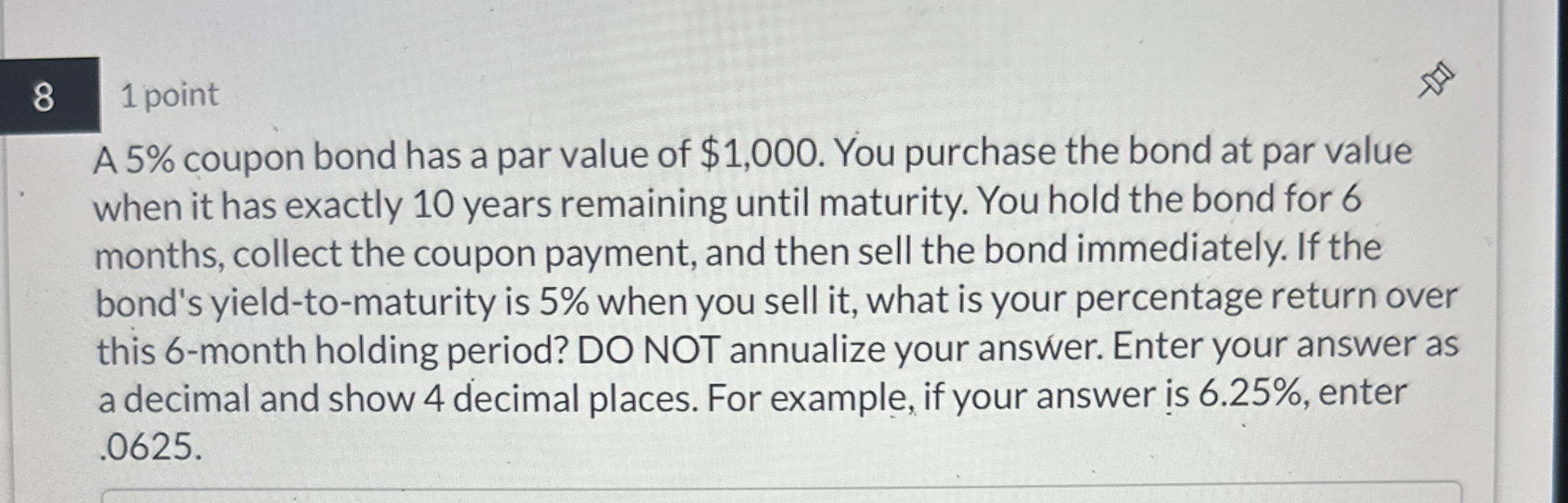 Solved 81 ﻿pointA 5% ﻿coupon bond has a par value of $1,000. | Chegg.com