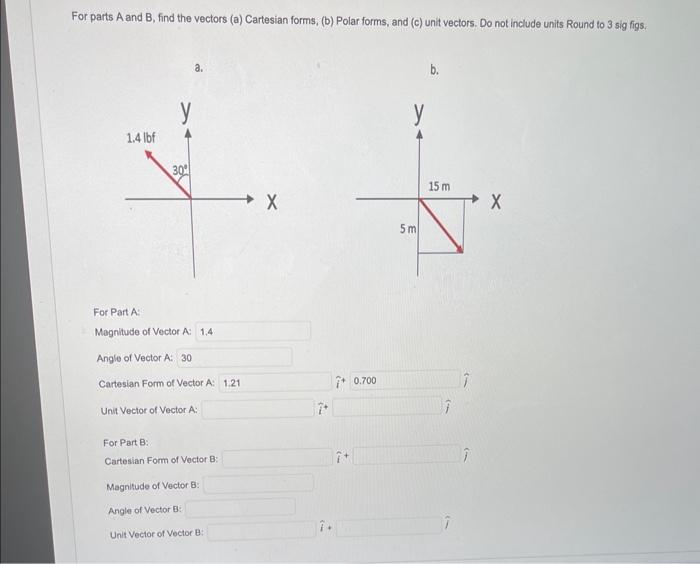 Solved For Parts A And B Find The Vectors A Cartesian