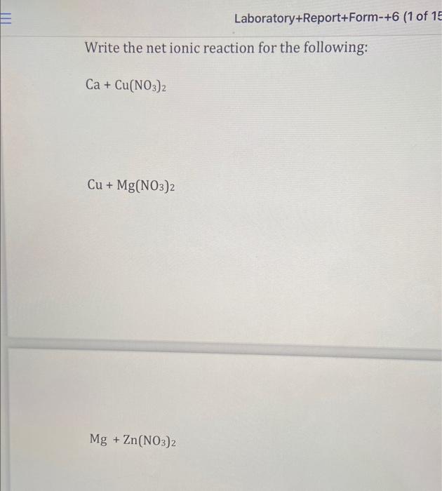 Solved Write the net ionic reaction for the following: | Chegg.com